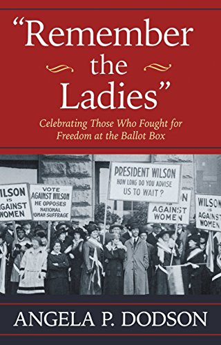 Angela P. Dodson’s ‘Remember the Ladies’ | BND Institute of Media & Culture